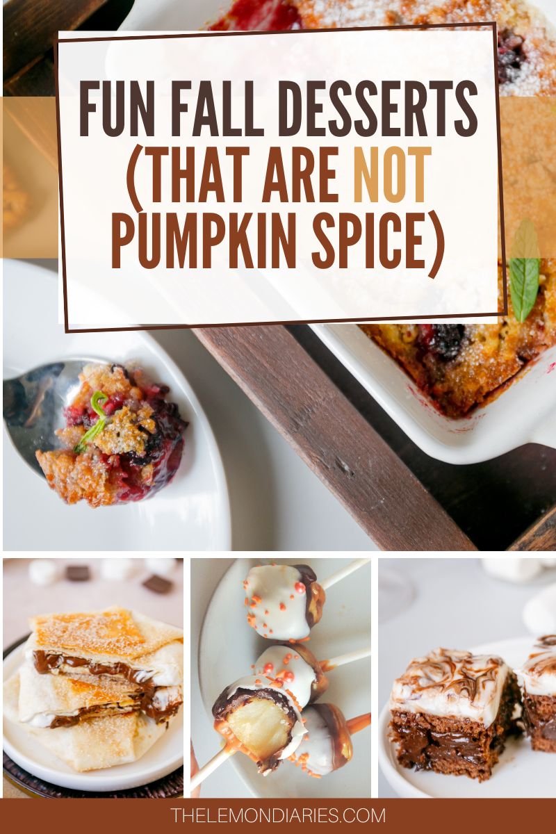 Fun Fall Desserts (That are NOT Pumpkin Spice)-Lemon Diaries